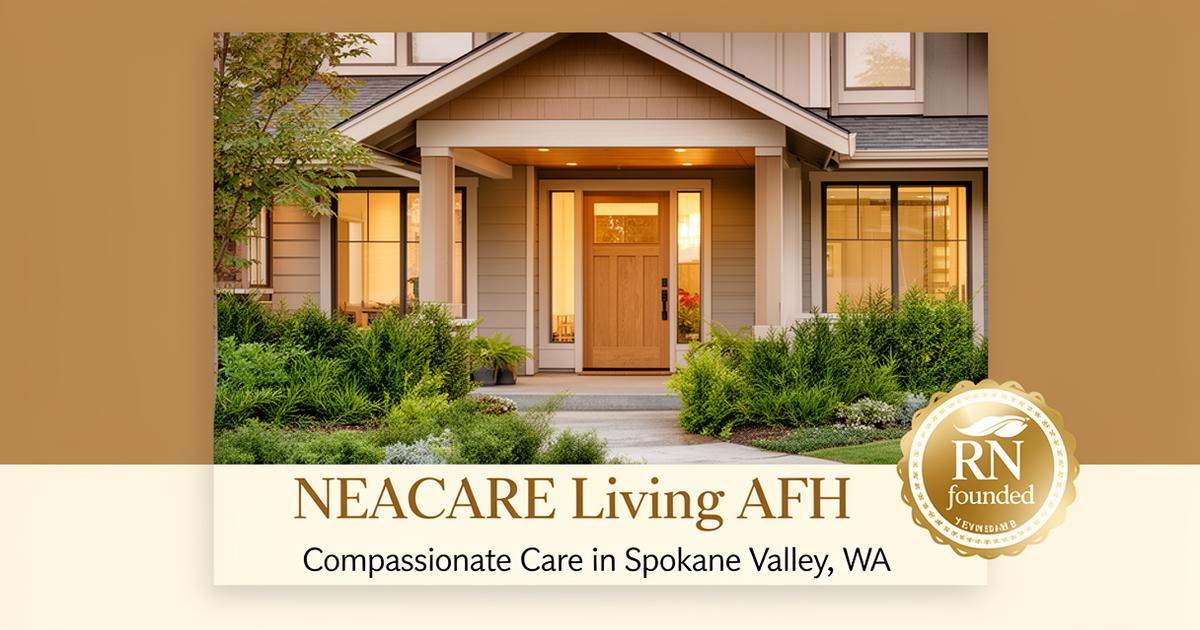 NEACARE Living AFH | Adult Family Home in Spokane Valley, WA